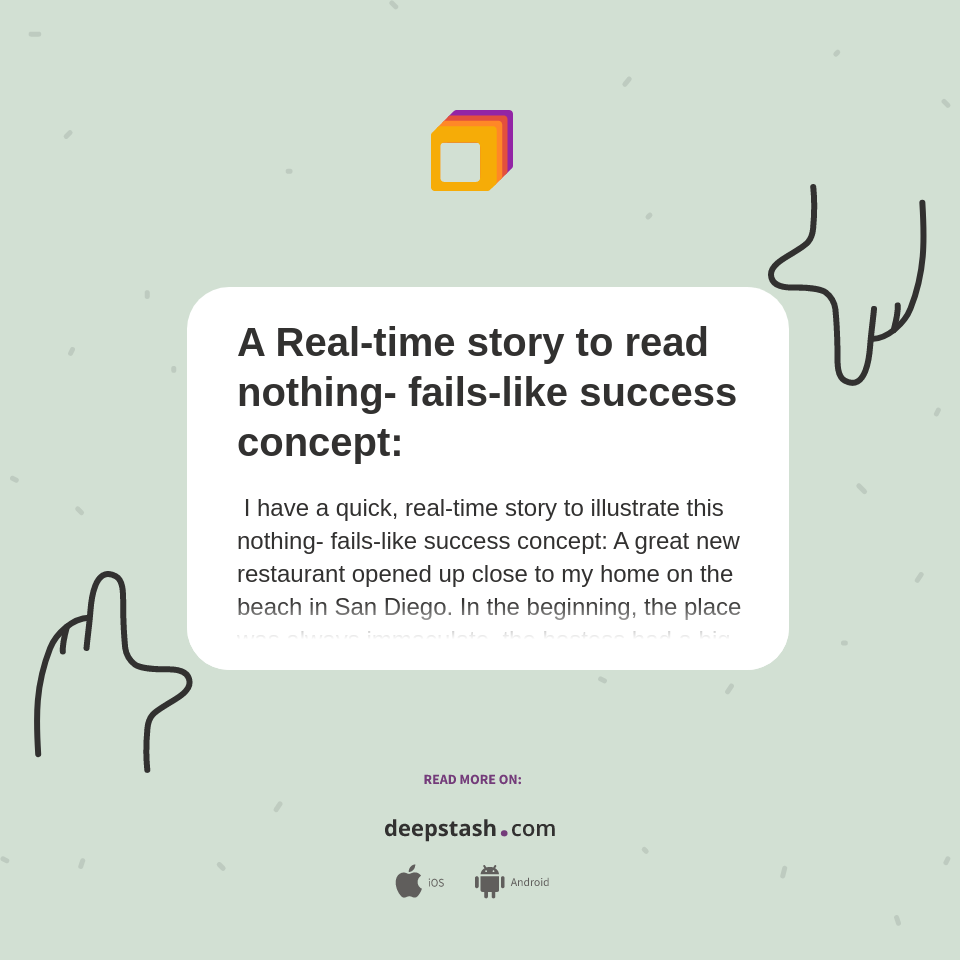 A Real-time story to read nothing- fails-like success concept: - Deepstash