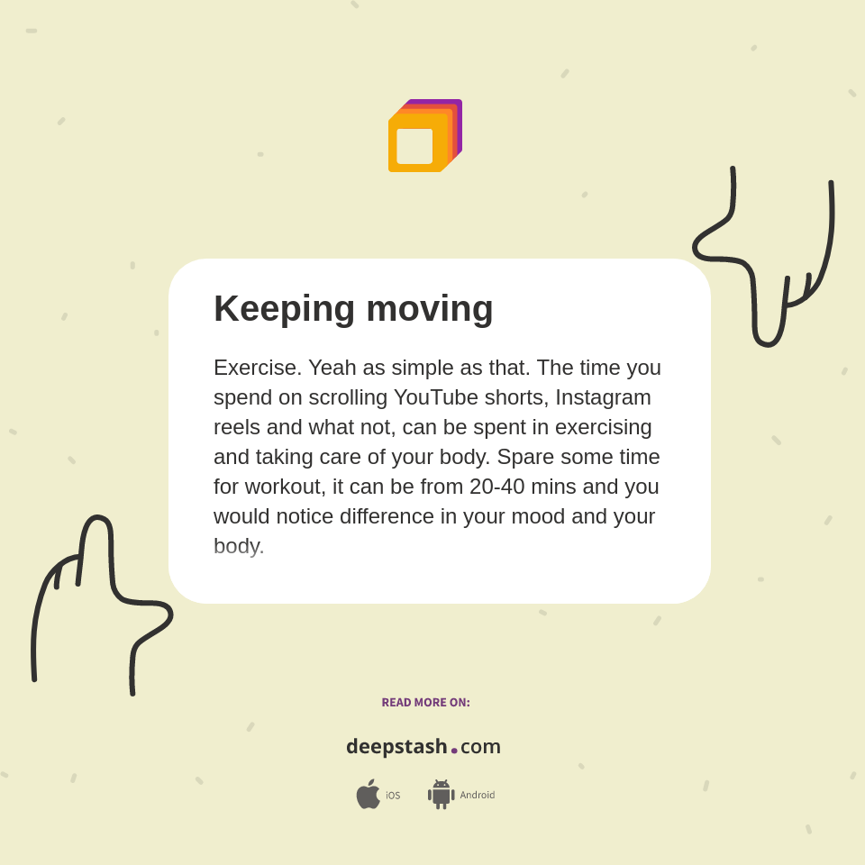 Keeping moving - Deepstash