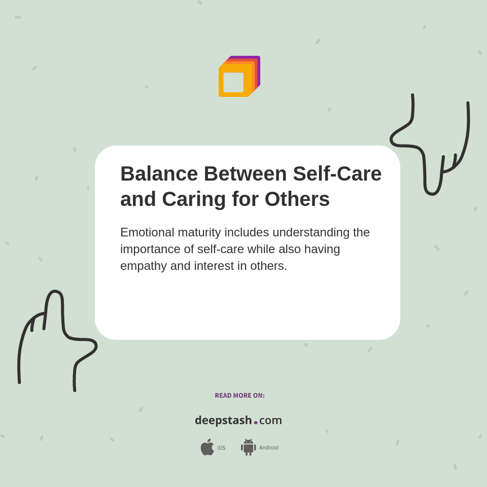 Balance Between Self-Care and Caring for Others - Deepstash