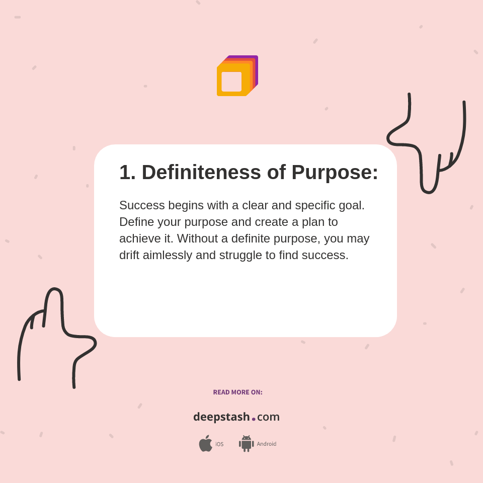 1. Definiteness of Purpose: - Deepstash
