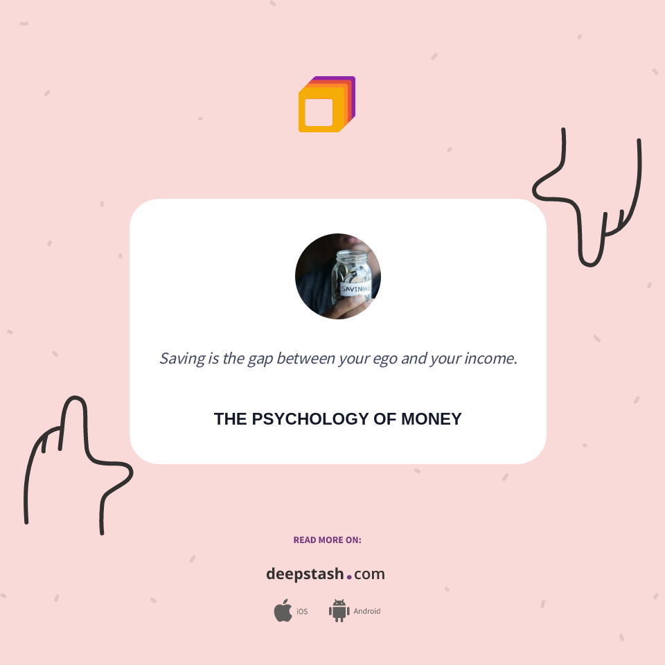 Quote by THE PSYCHOLOGY OF MONEY - Deepstash