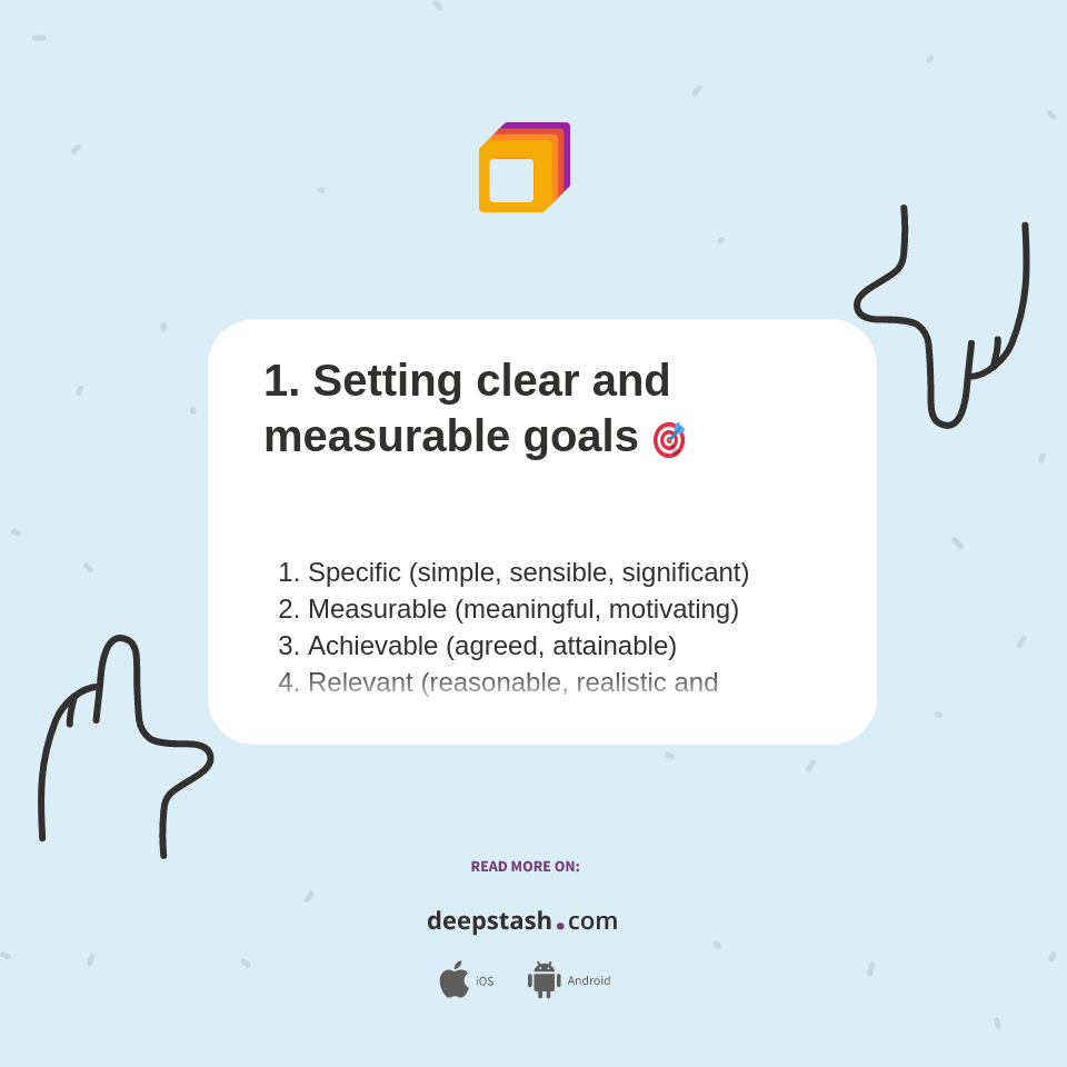 1. Setting clear and measurable goals 🎯 - Deepstash