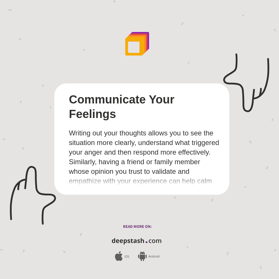 Communicate Your Feelings - Deepstash