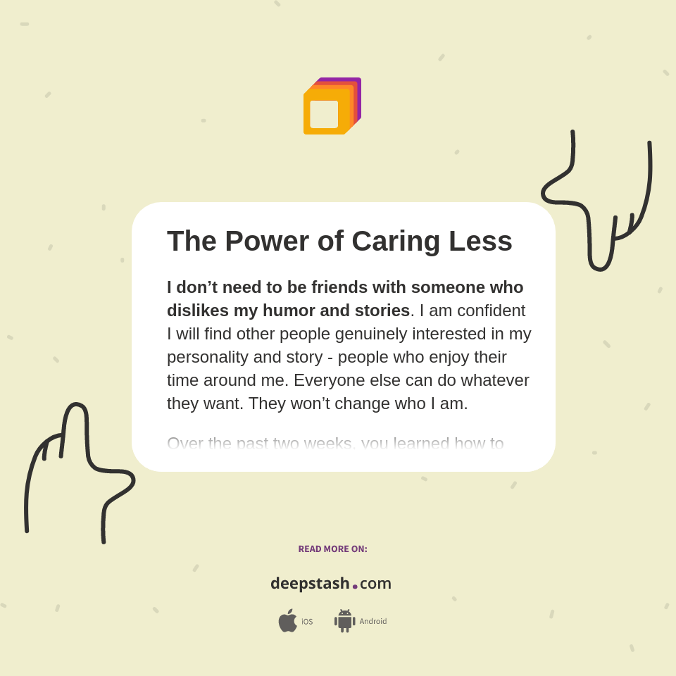 The Power of Caring Less - Deepstash