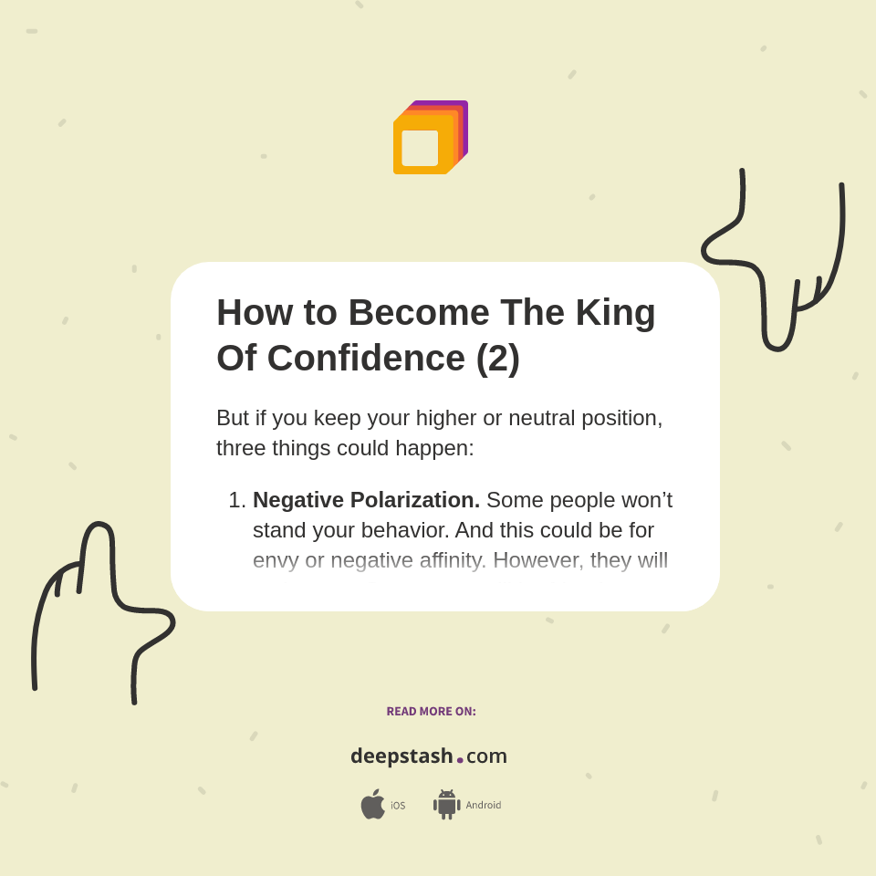 How to Become The King Of Confidence (2) - Deepstash