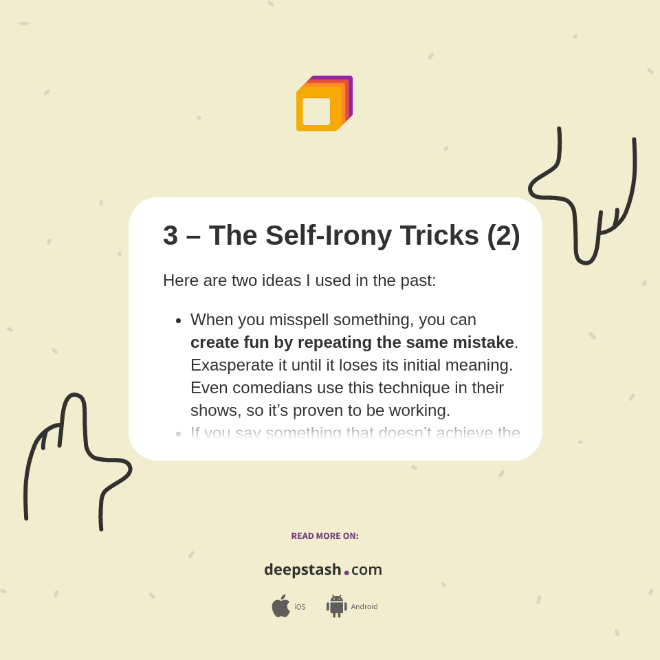 3 – The Self-Irony Tricks (2) - Deepstash