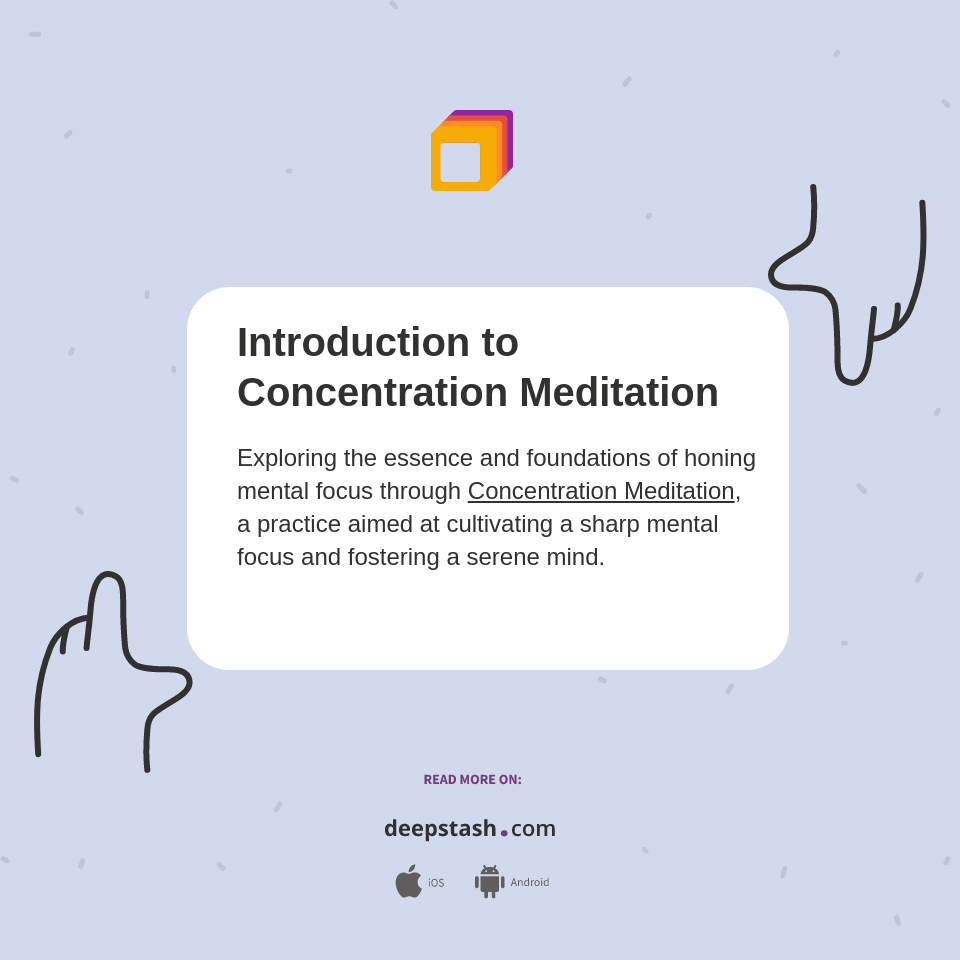 Introduction to Concentration Meditation - Deepstash