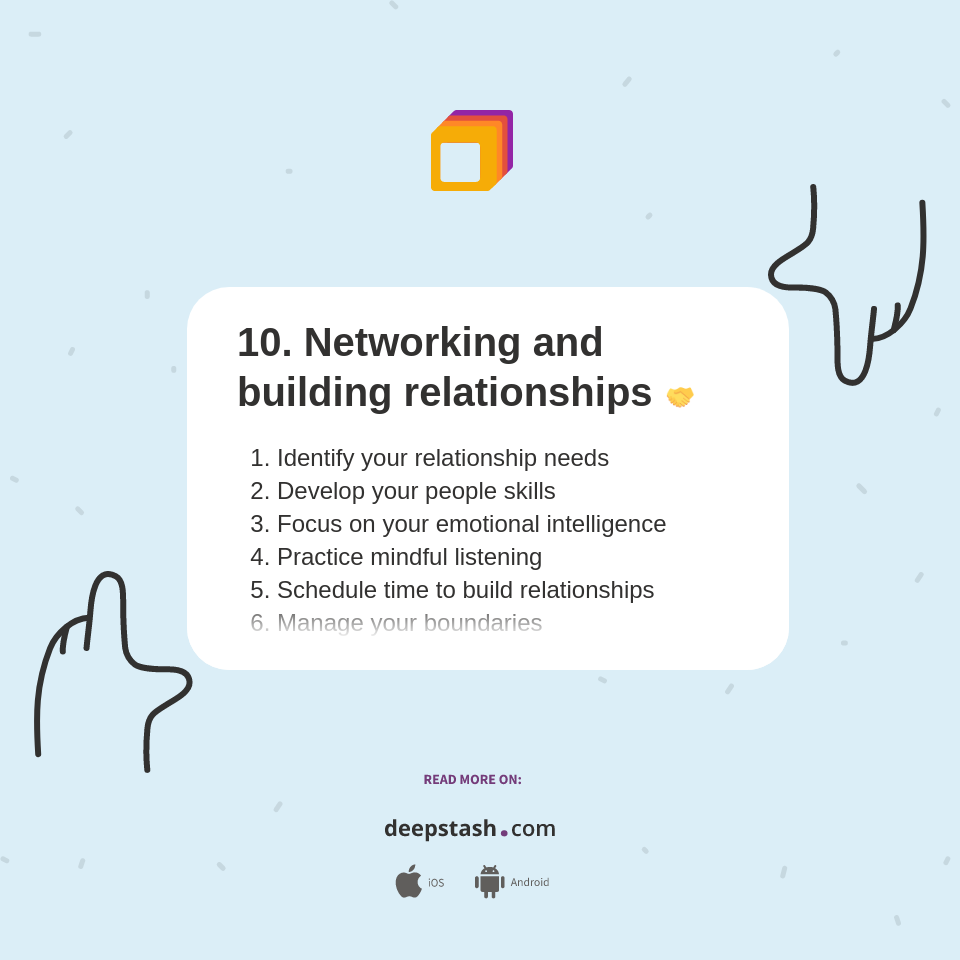 10. Networking and building relationships 🤝 - Deepstash