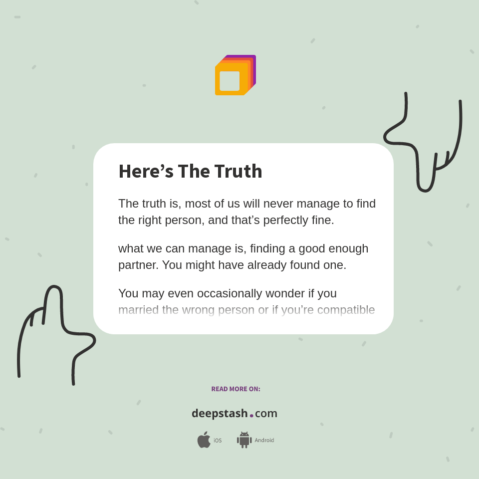 Here’s The Truth - Deepstash