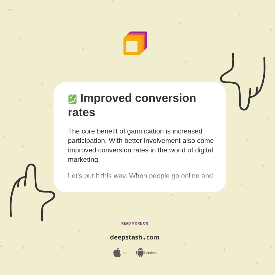 💹 Improved conversion rates - Deepstash