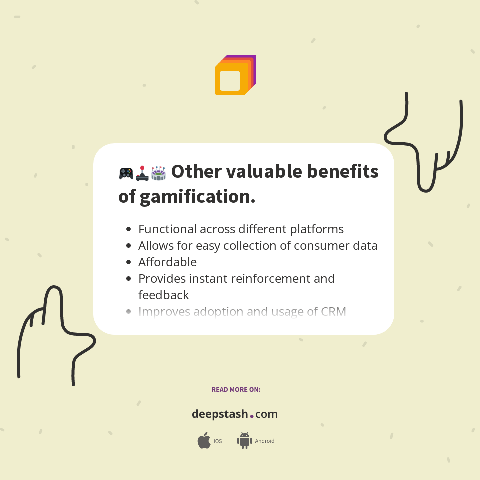 🎮🕹️🏟️ Other valuable benefits of gamification. - Deepstash
