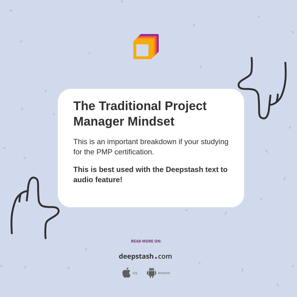 The Traditional Project Manager Mindset - Deepstash