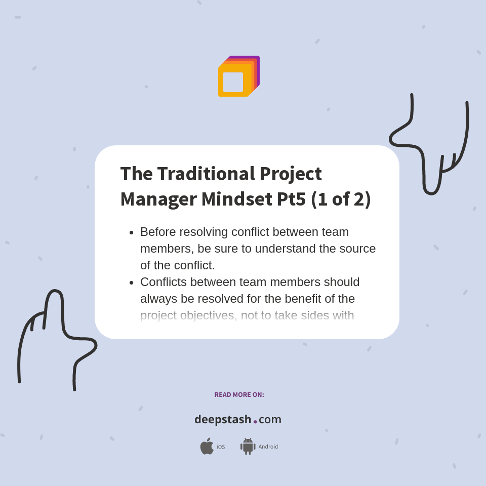 The Traditional Project Manager Mindset Pt5 (1 of 2) - Deepstash