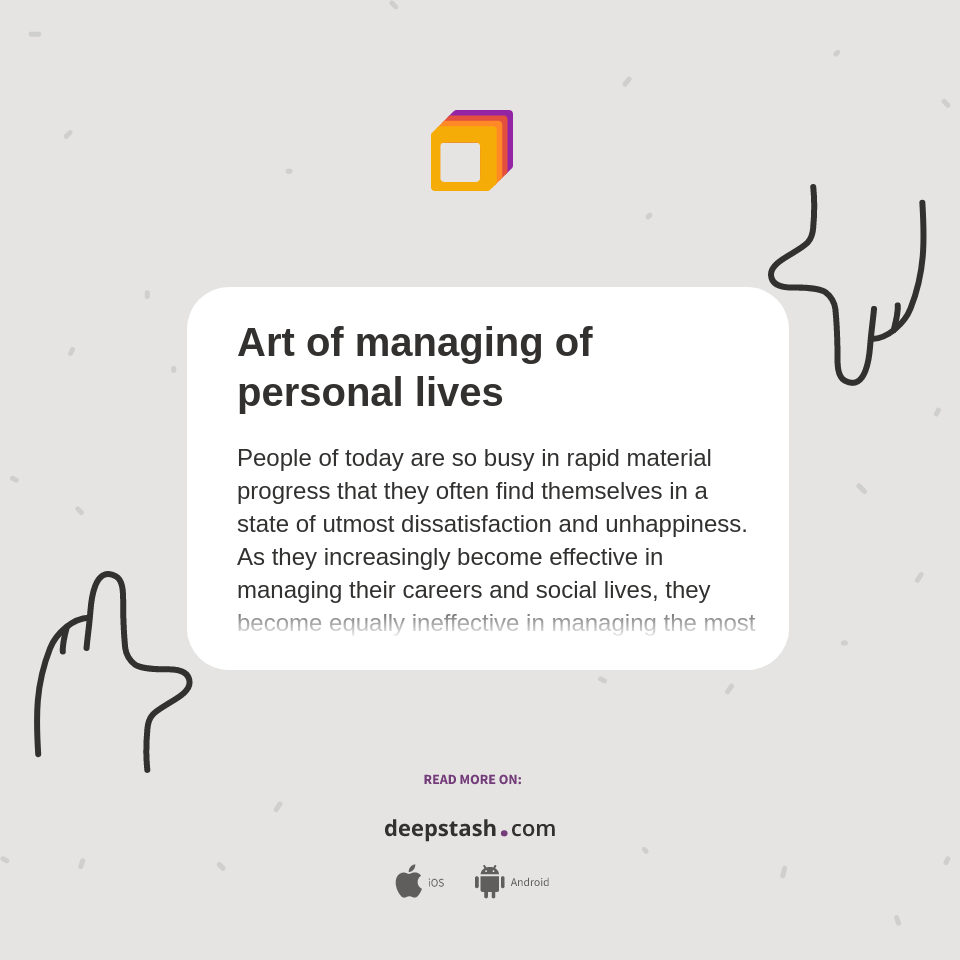 Art of managing of personal lives - Deepstash