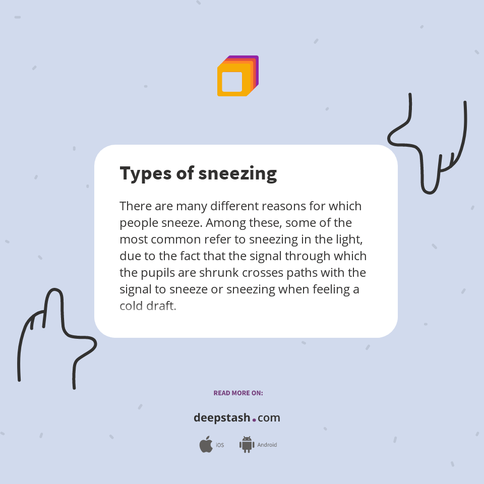 Types of sneezing - Deepstash