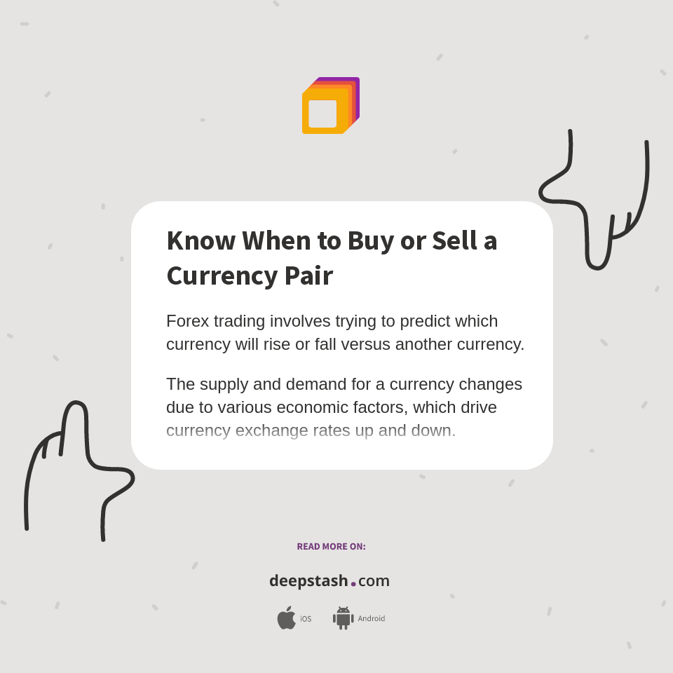 Know When to Buy or Sell a Currency Pair - Deepstash