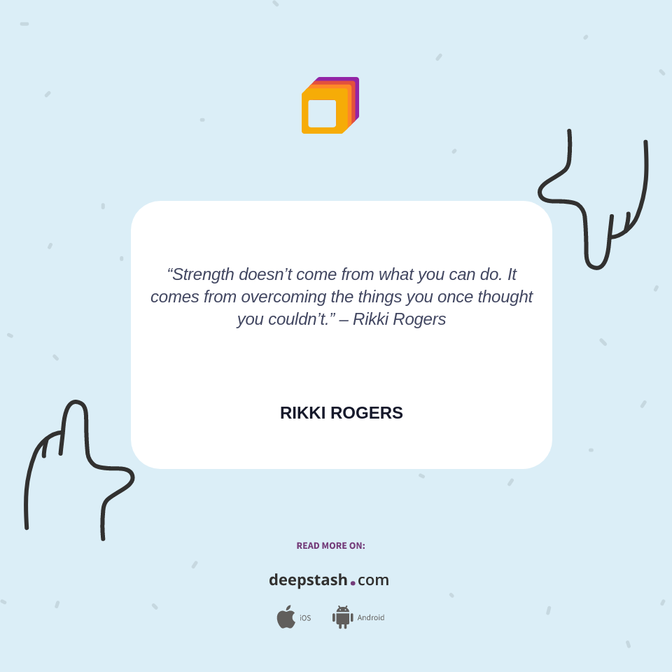 Quote by RIKKI ROGERS - Deepstash