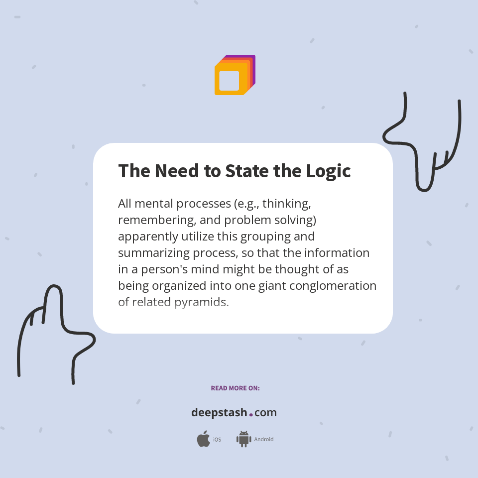 The Need to State the Logic - Deepstash