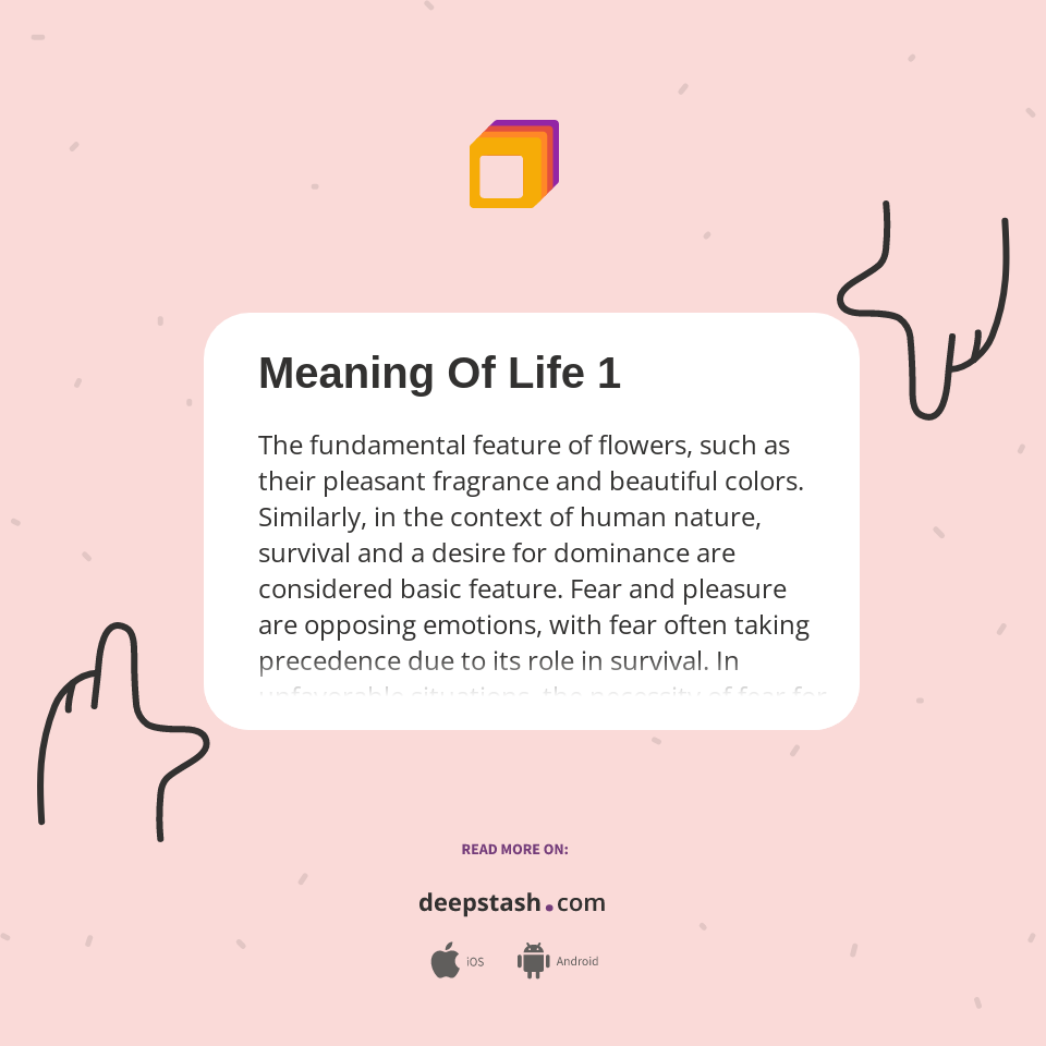 Meaning Of Life 1 - Deepstash