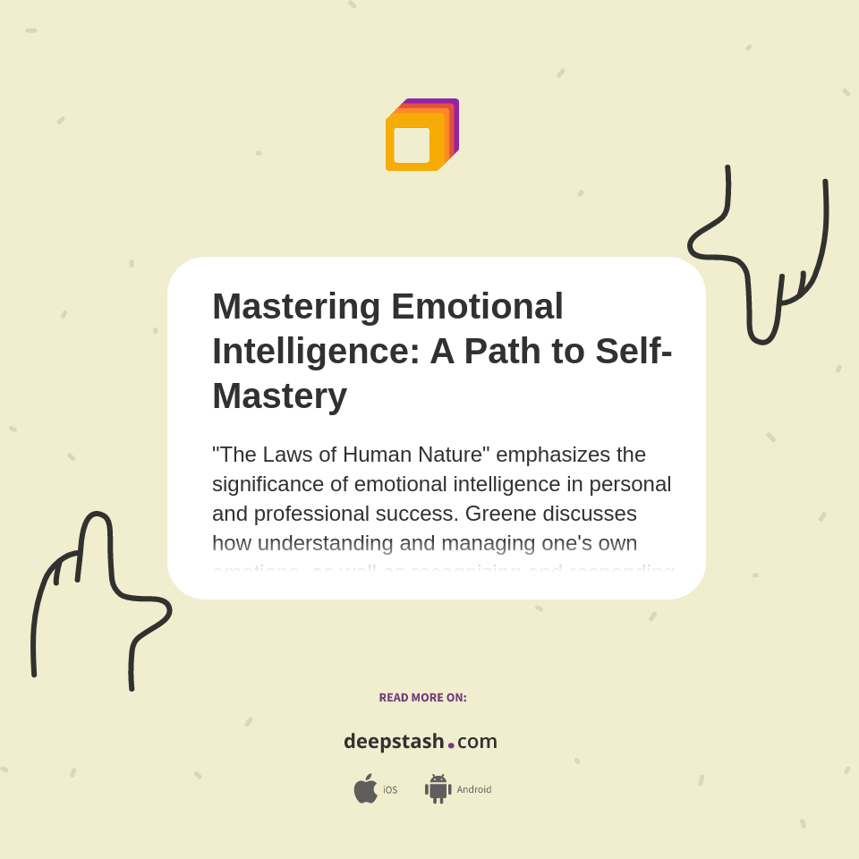 Mastering Emotional Intelligence: A Path to Self-Mastery - Deepstash