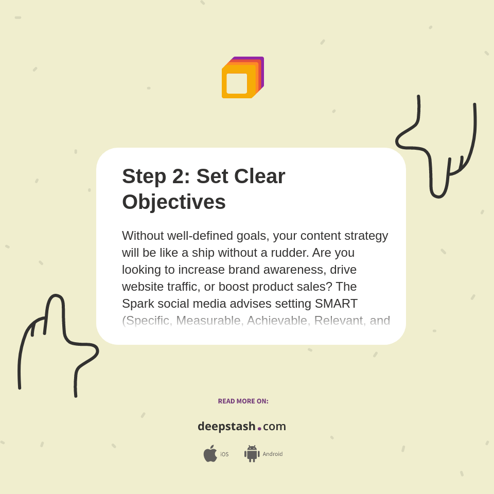 Step 2: Set Clear Objectives - Deepstash