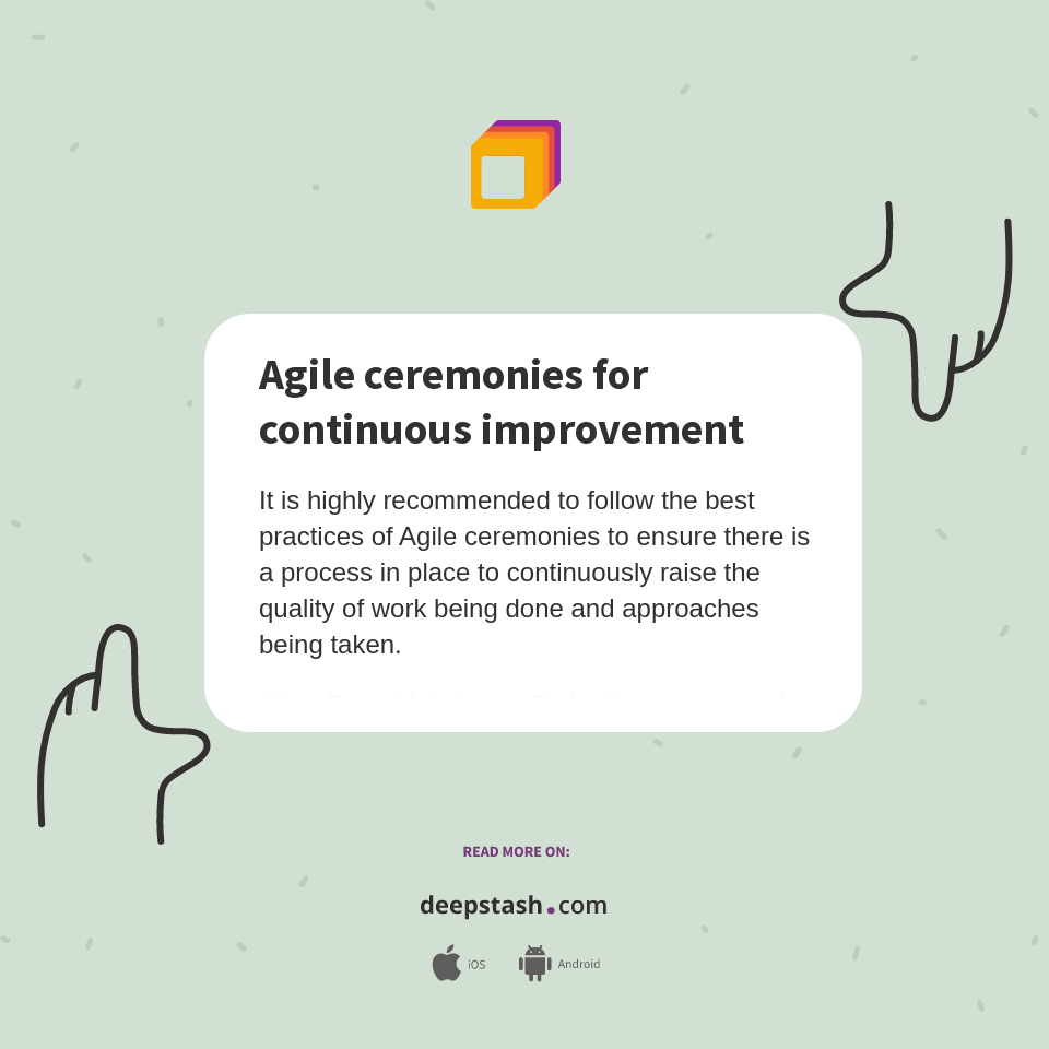 Agile Ceremonies For Continuous Improvement Deepstash