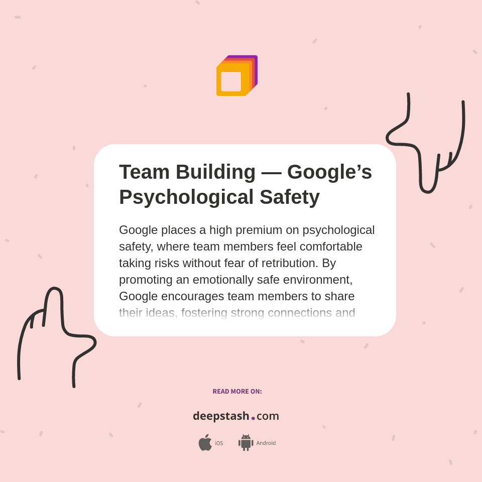 Team Building — Google’s Psychological Safety - Deepstash