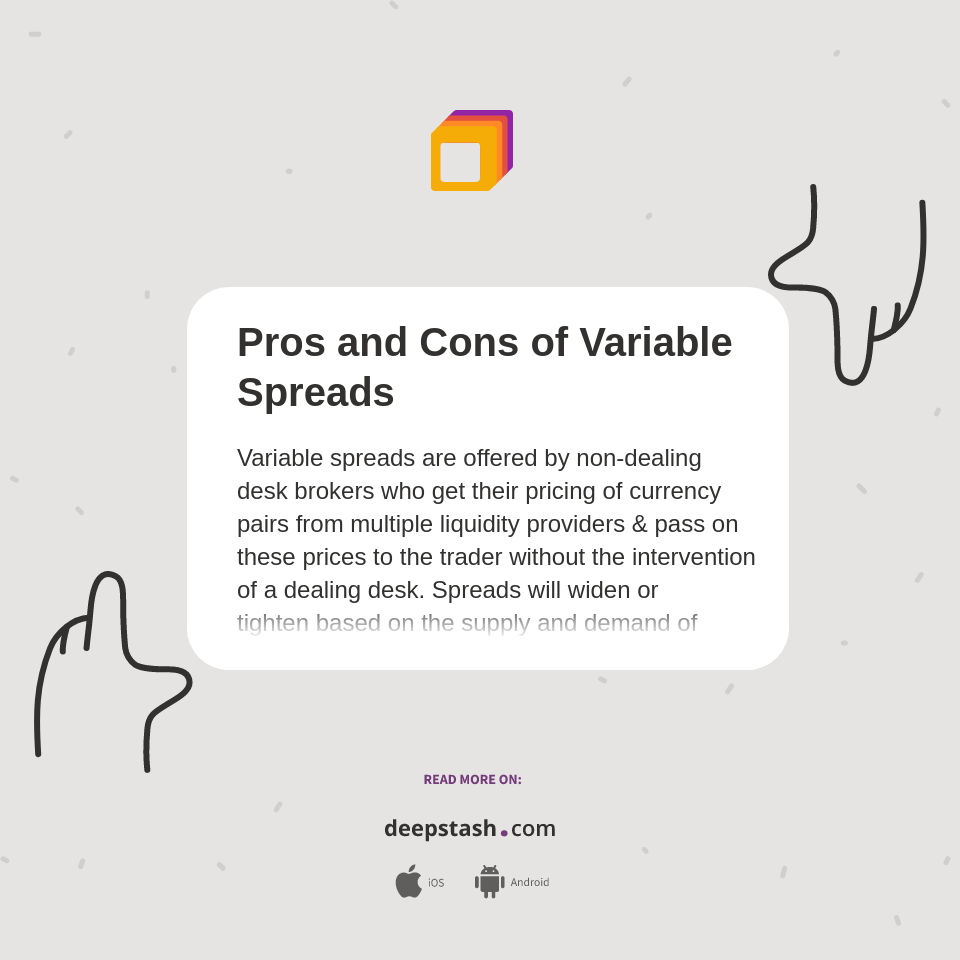 Pros and Cons of Variable Spreads - Deepstash