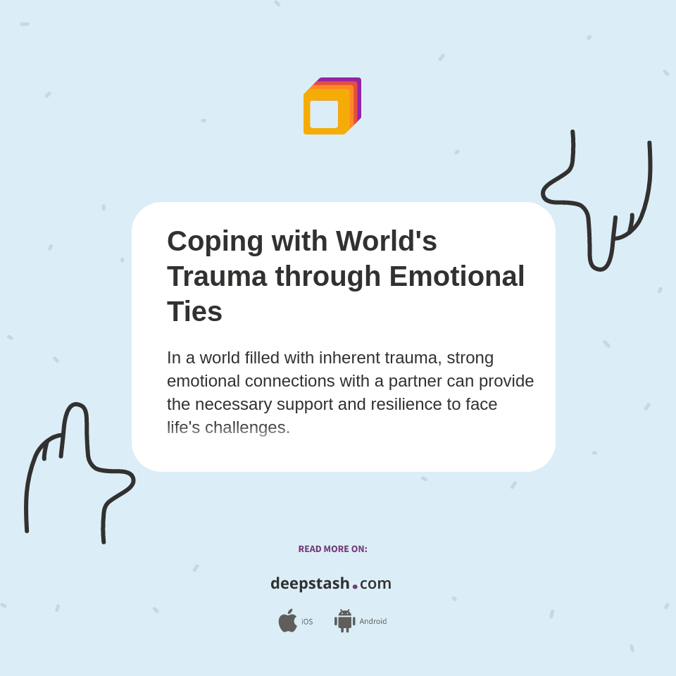 Coping with World's Trauma through Emotional Ties - Deepstash