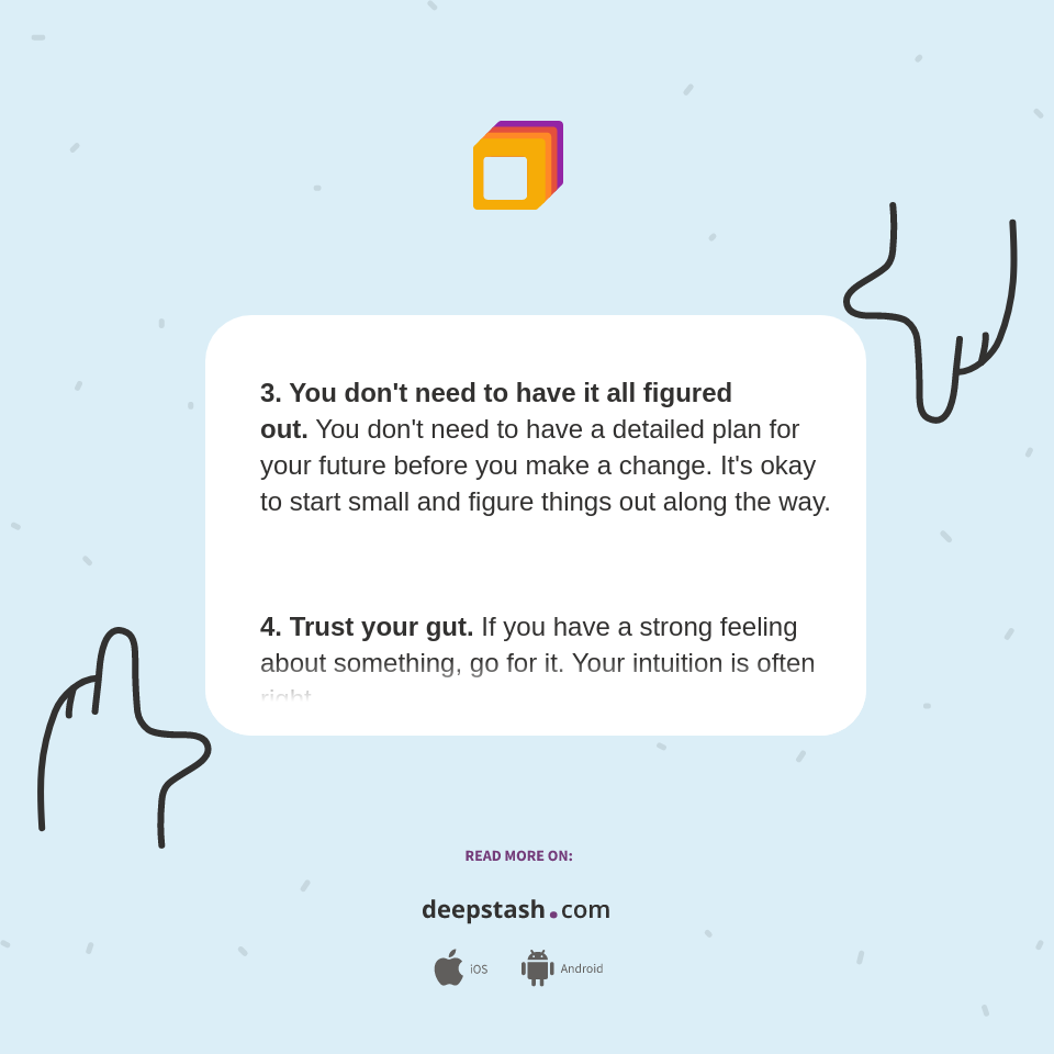 3. You don't need to have it all... - Deepstash