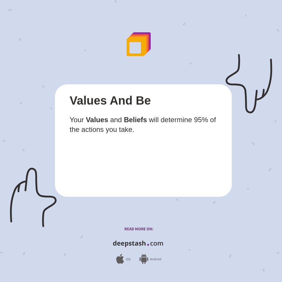 Values And Be - Deepstash