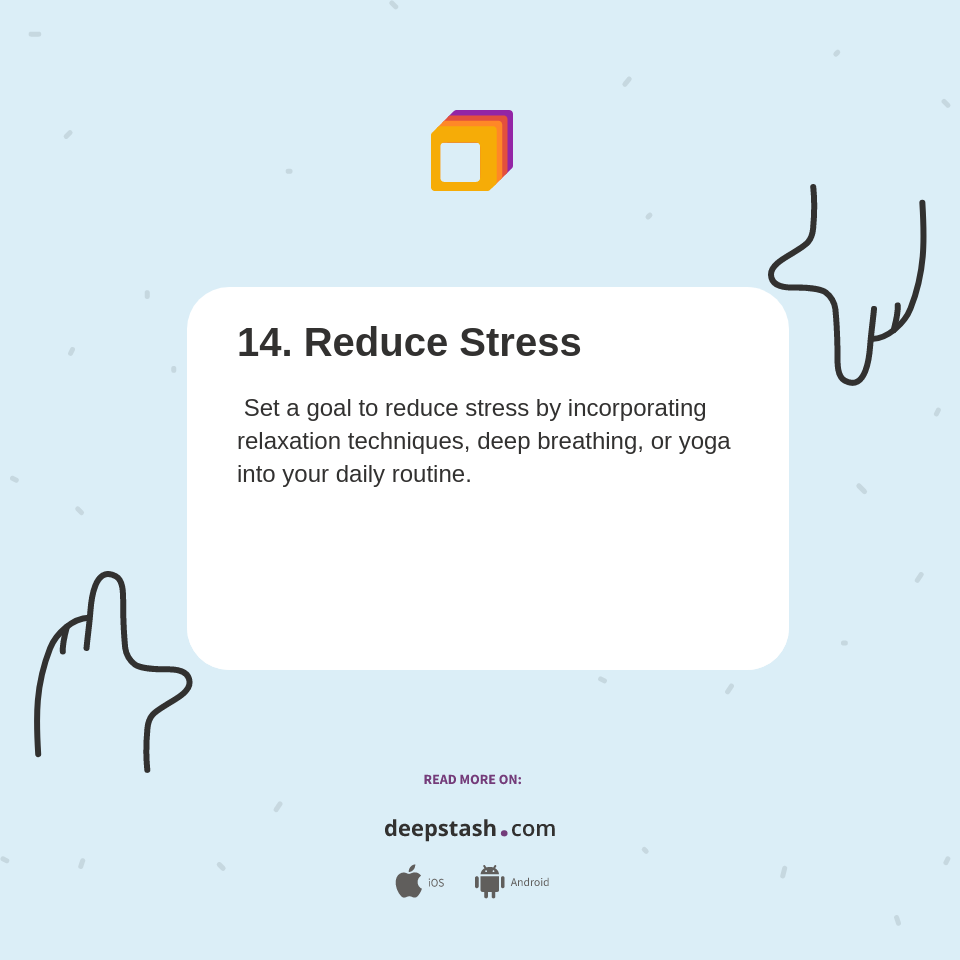 14. Reduce Stress - Deepstash