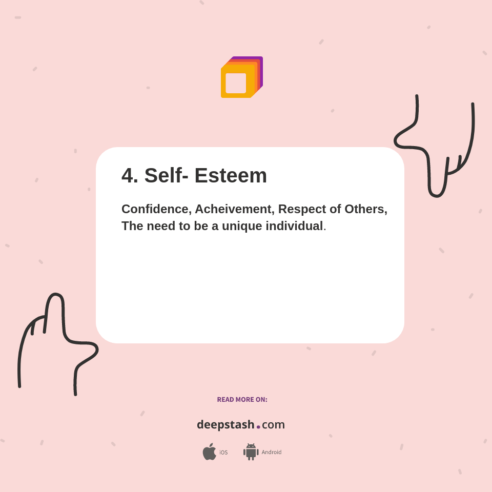 4. Self- Esteem - Deepstash