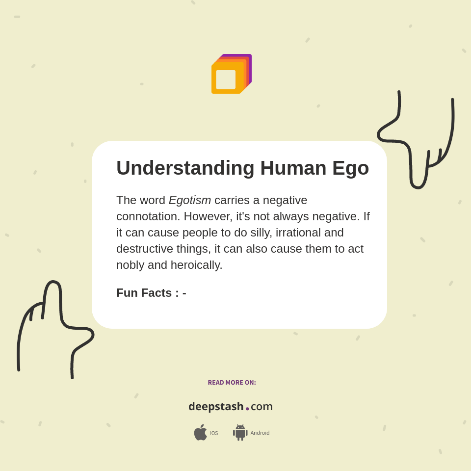 Understanding Human Ego - Deepstash