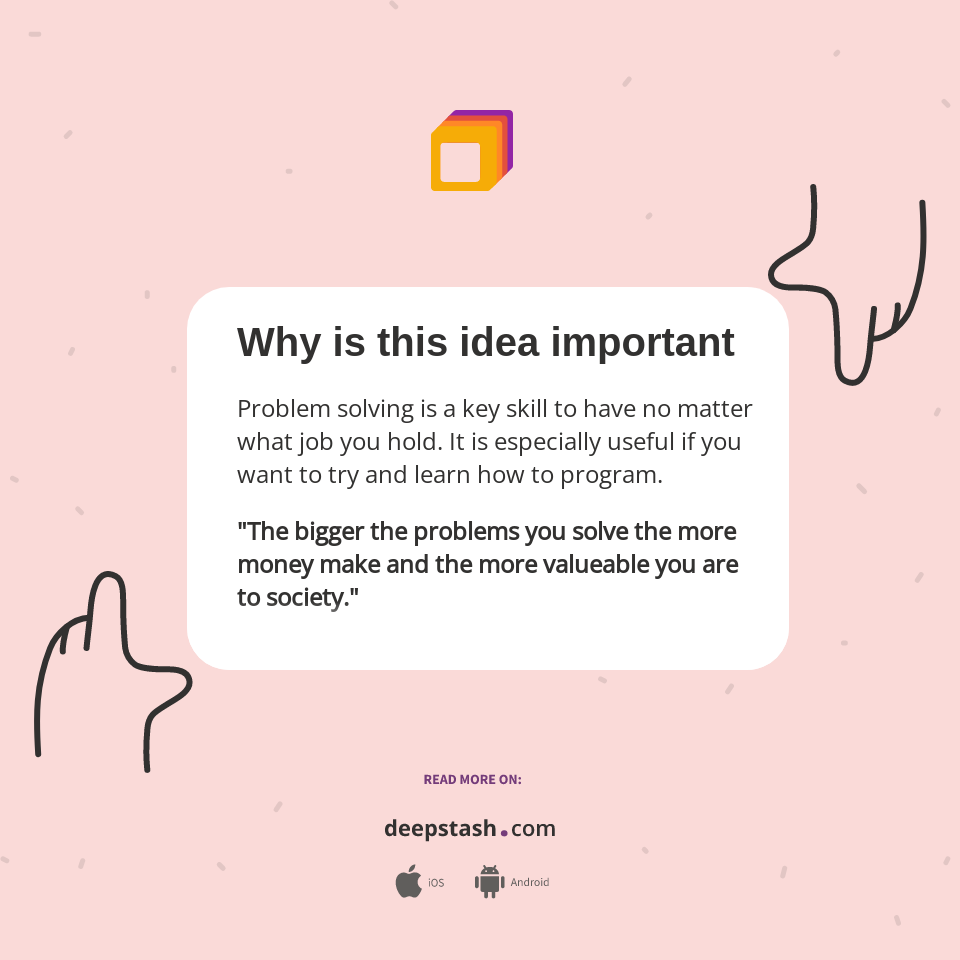 Why is this idea important - Deepstash