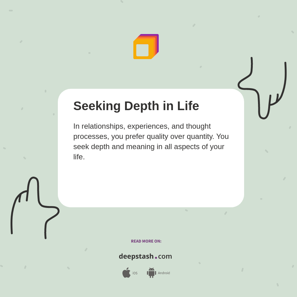 Seeking Depth in Life - Deepstash