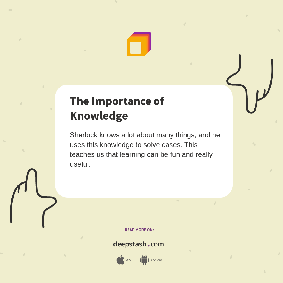 The Importance of Knowledge - Deepstash