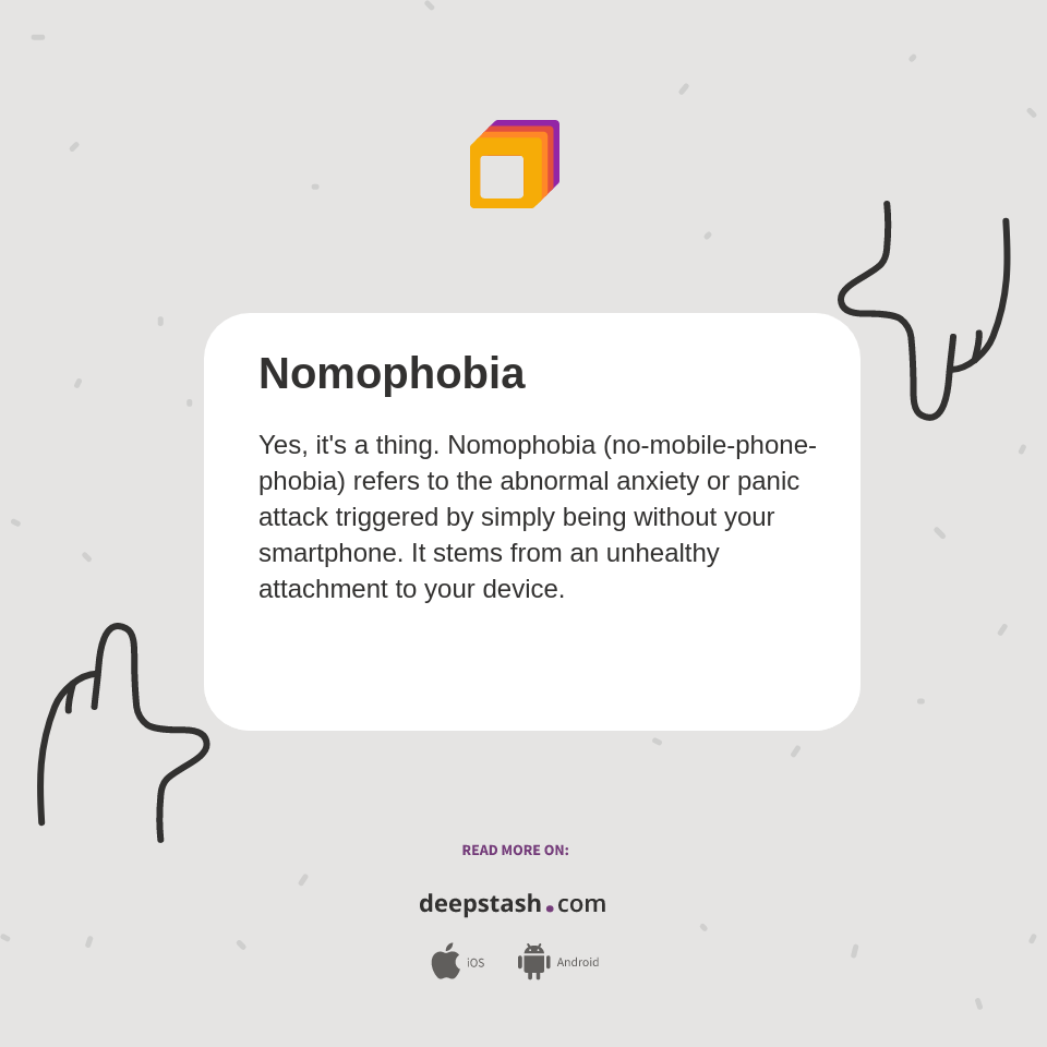 Nomophobia - Deepstash