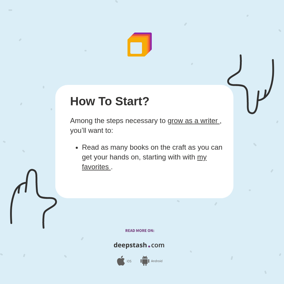 How To Start? - Deepstash