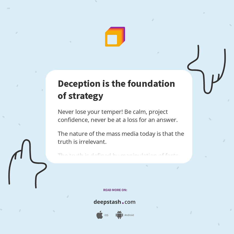 Deception is the foundation of strategy - Deepstash