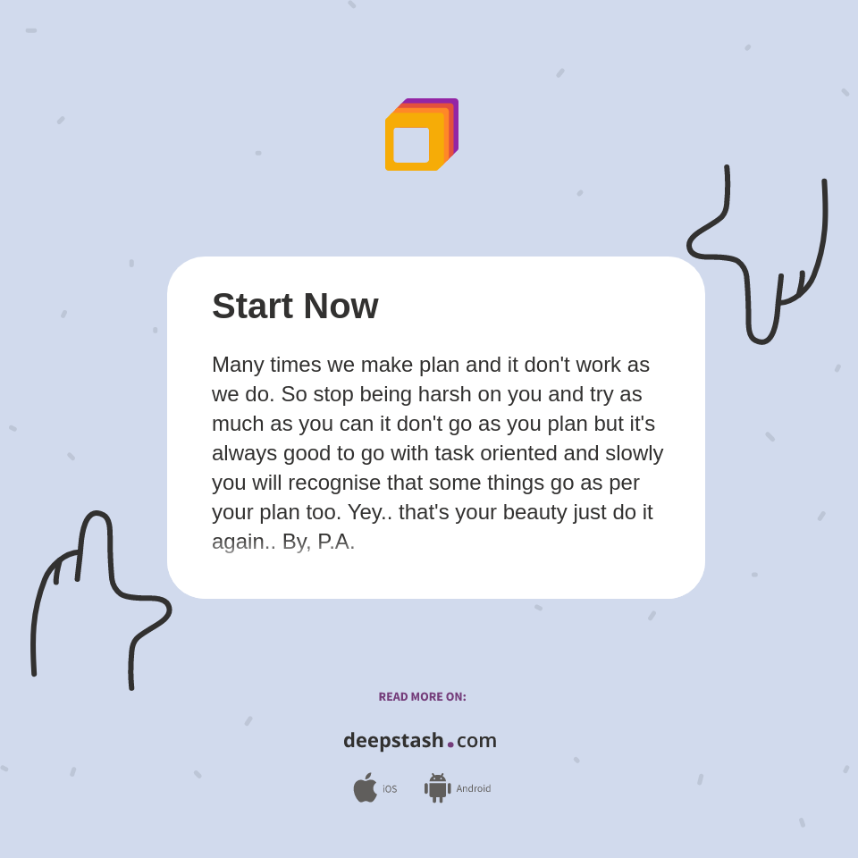 Start Now - Deepstash