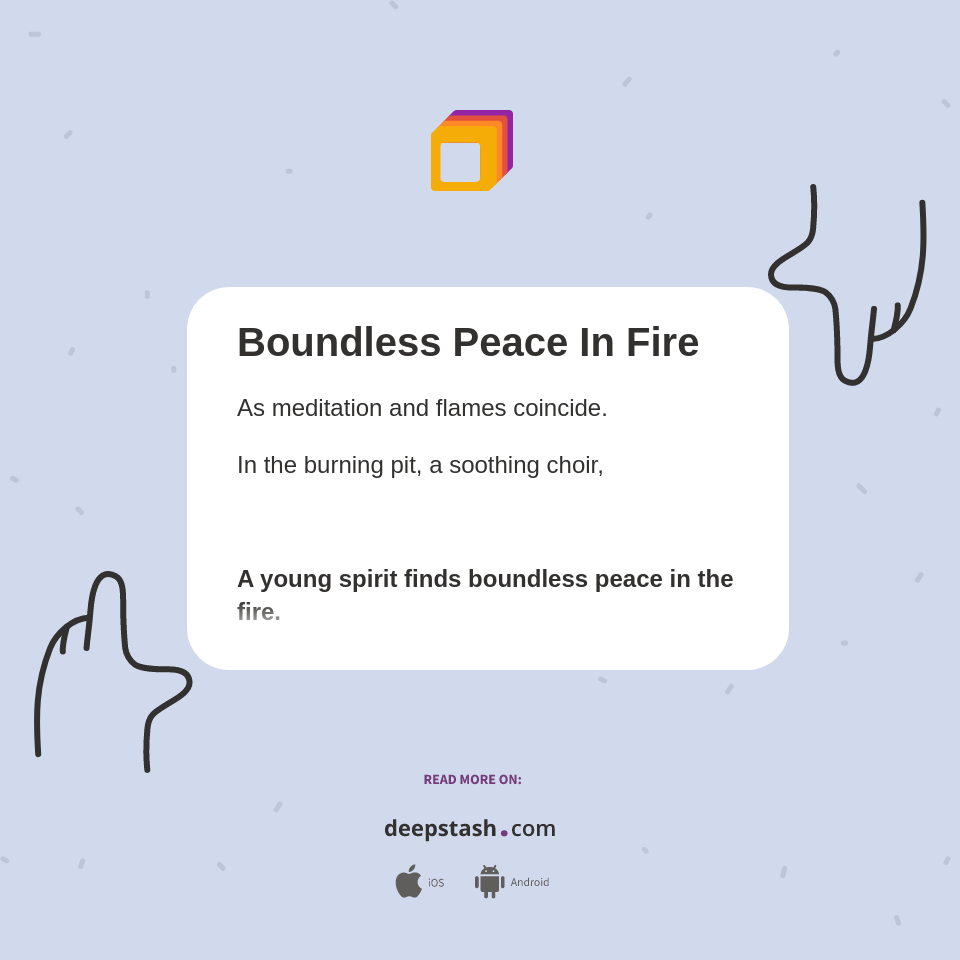 Boundless Peace In Fire - Deepstash