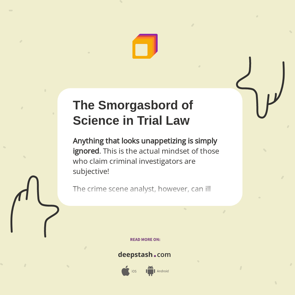 The Smorgasbord of Science in Trial Law - Deepstash