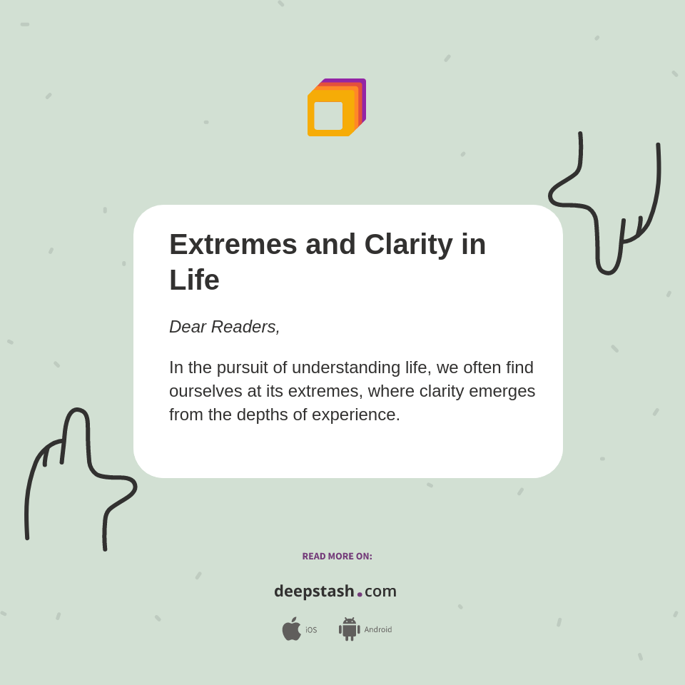 Extremes and Clarity in Life - Deepstash