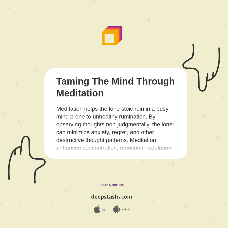 Taming The Mind Through Meditation - Deepstash