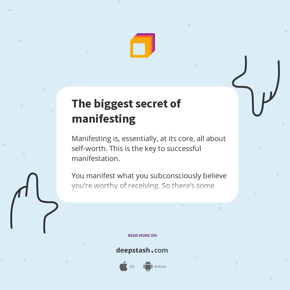 The biggest secret of manifesting - Deepstash