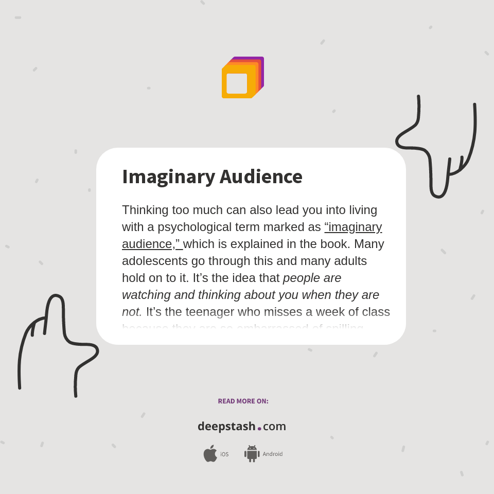 Imaginary Audience - Deepstash