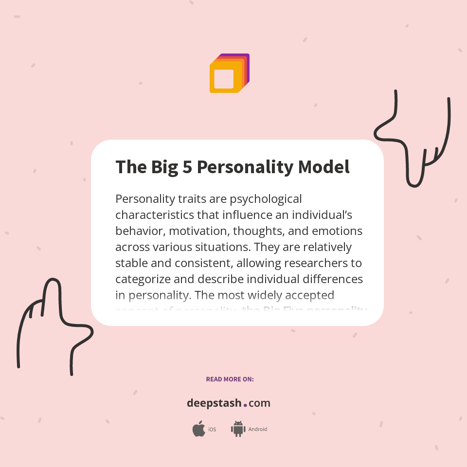 The Big 5 Personality Model - Deepstash