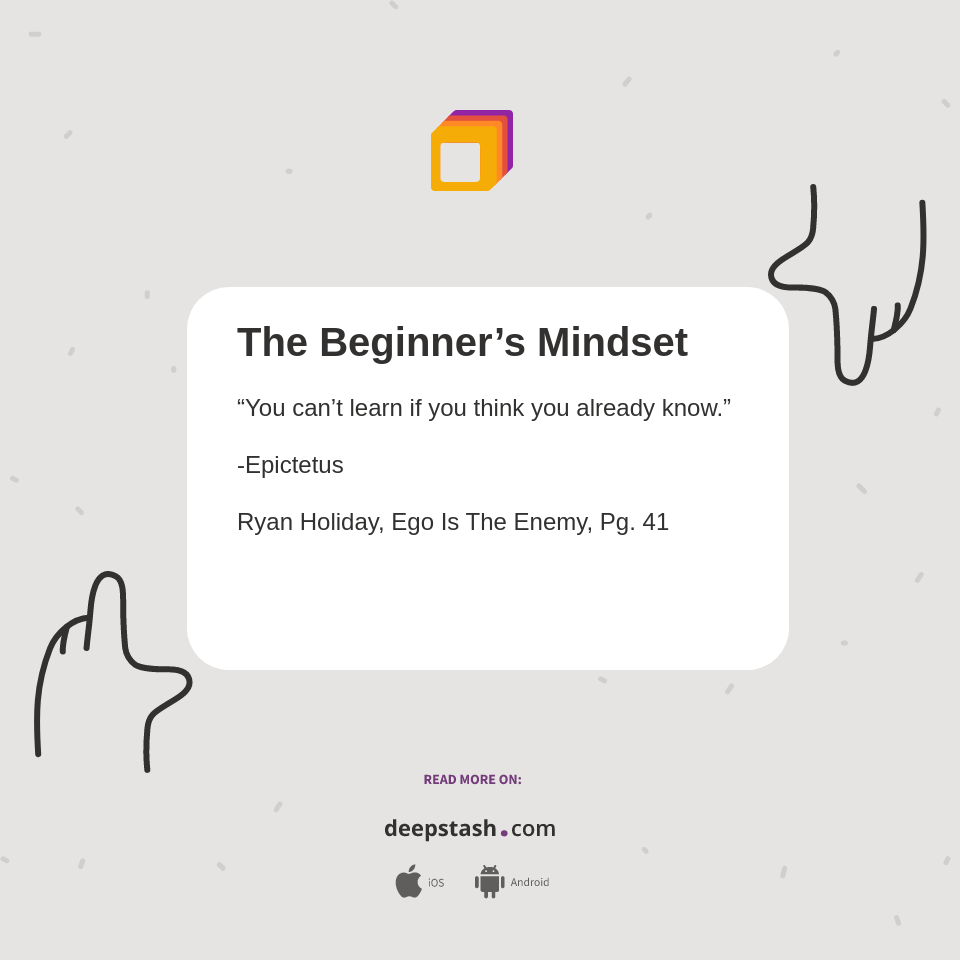 The Beginner’s Mindset - Deepstash