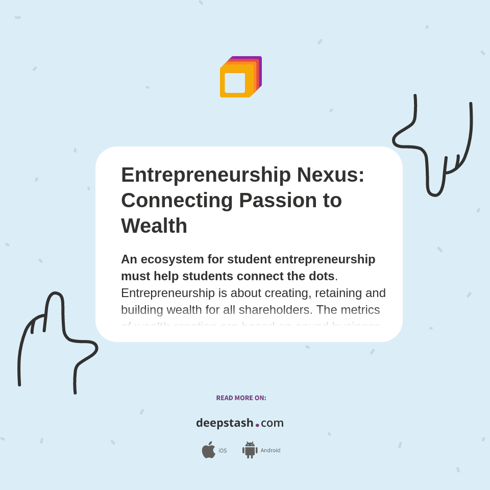 Entrepreneurship Nexus: Connecting Passion to Wealth - Deepstash